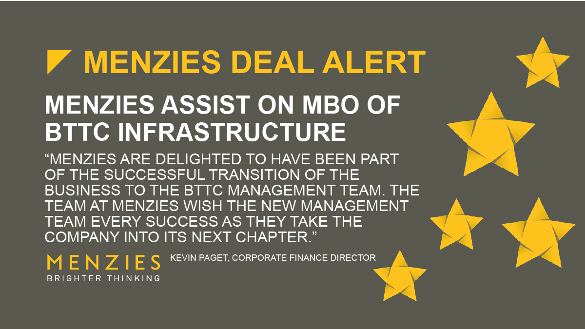 Deal Alert: Menzies Assist on MBO of BTTC Infrastructure LTD